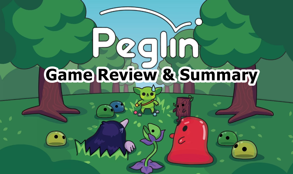 Peglin – Pachinko Roguelike Game Review | Mantastic Puzzle and Dragons